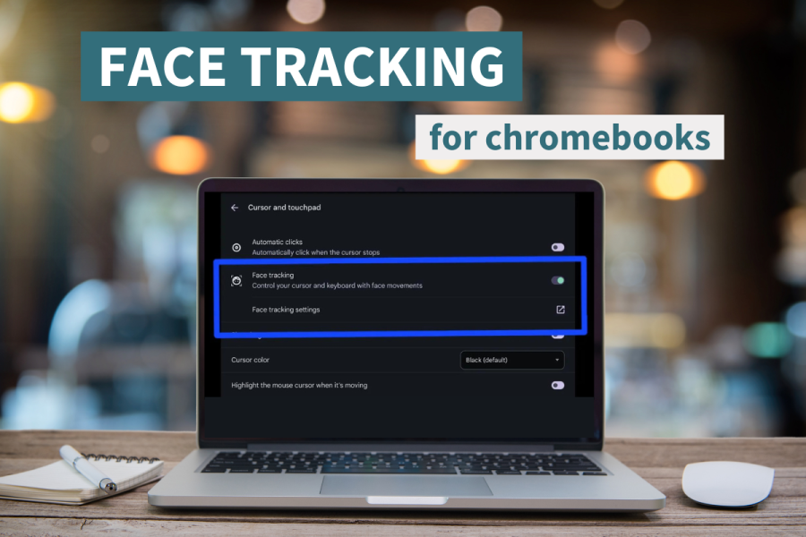 Google Explores Face Tracking Accessibility Feature for Chromebook ...
